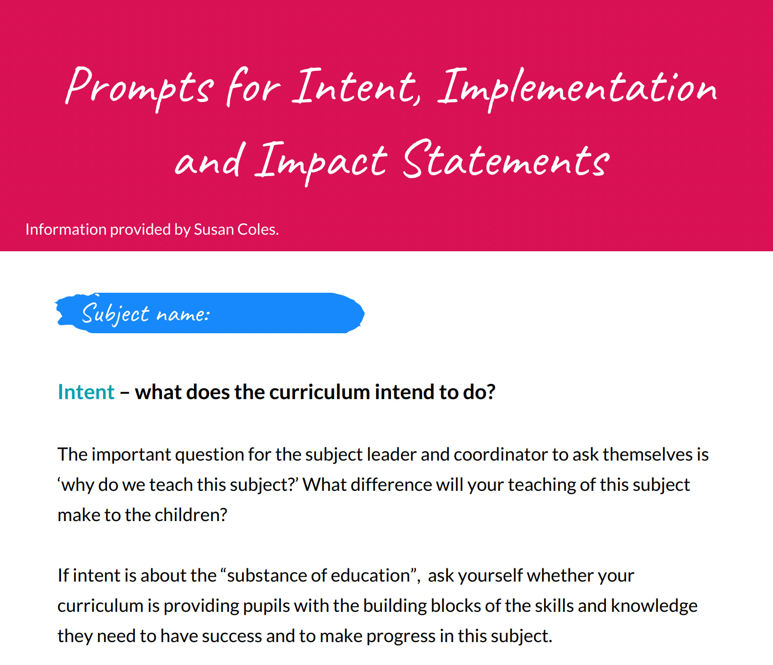 Prompts for intent, implementation and impact statements