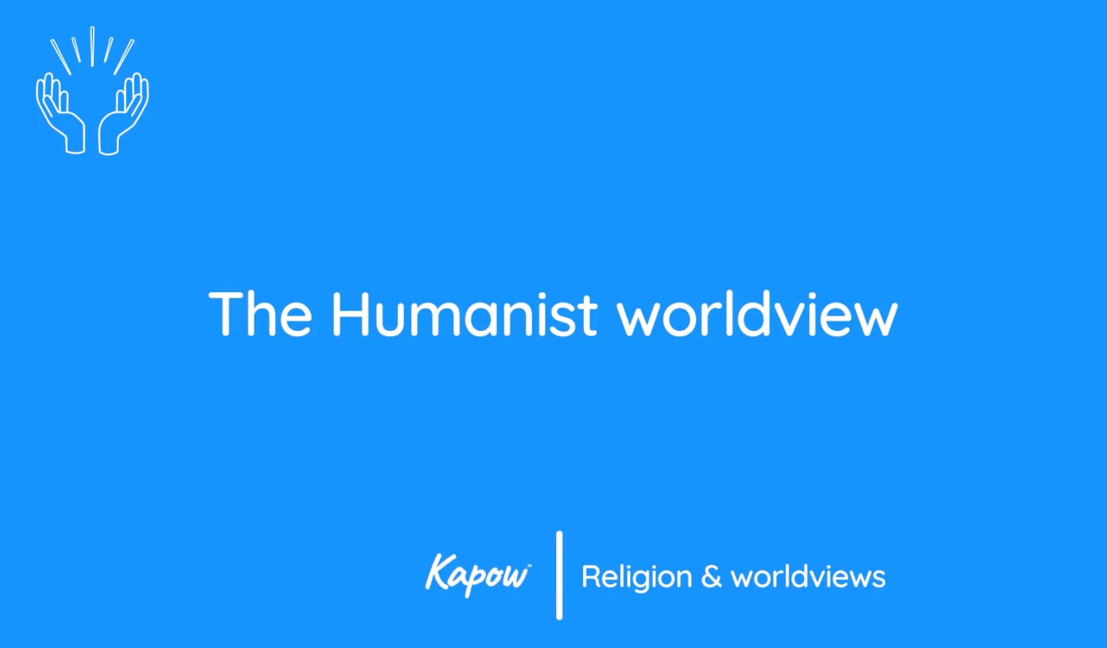 Teacher video: The Humanist worldview - Kapow Primary