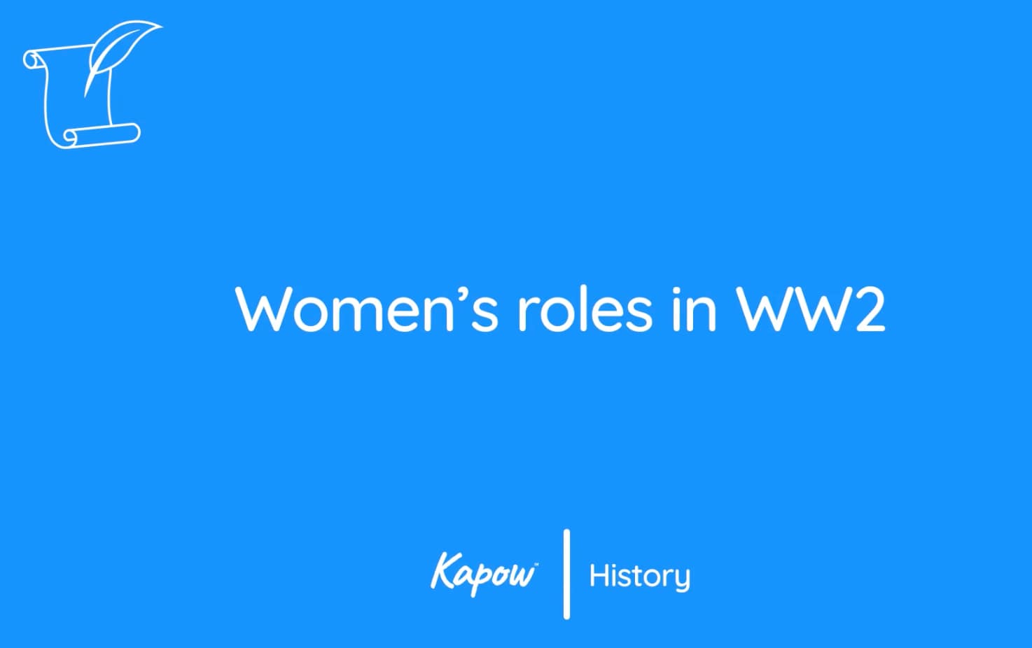 Teacher videos: Women's roles in WW2 - Kapow Primary