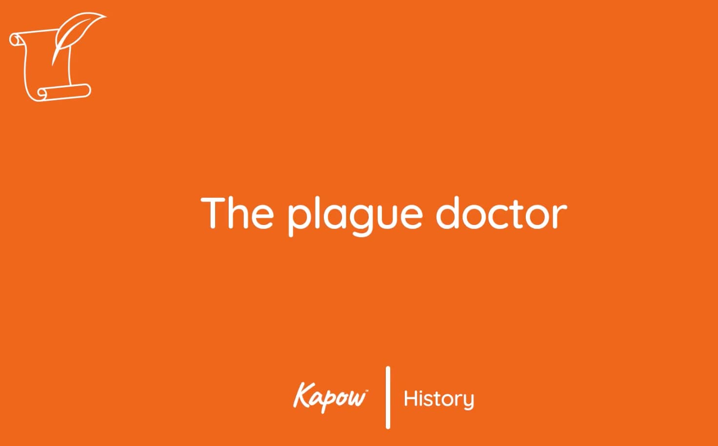 Pupil video: The plague doctor - Kapow Primary