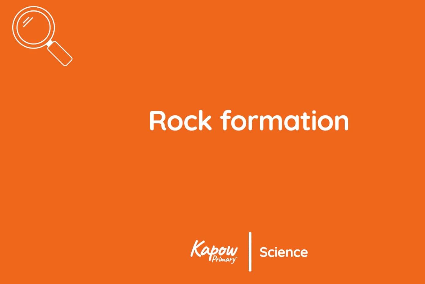 Pupil video: Rock formation - Kapow Primary