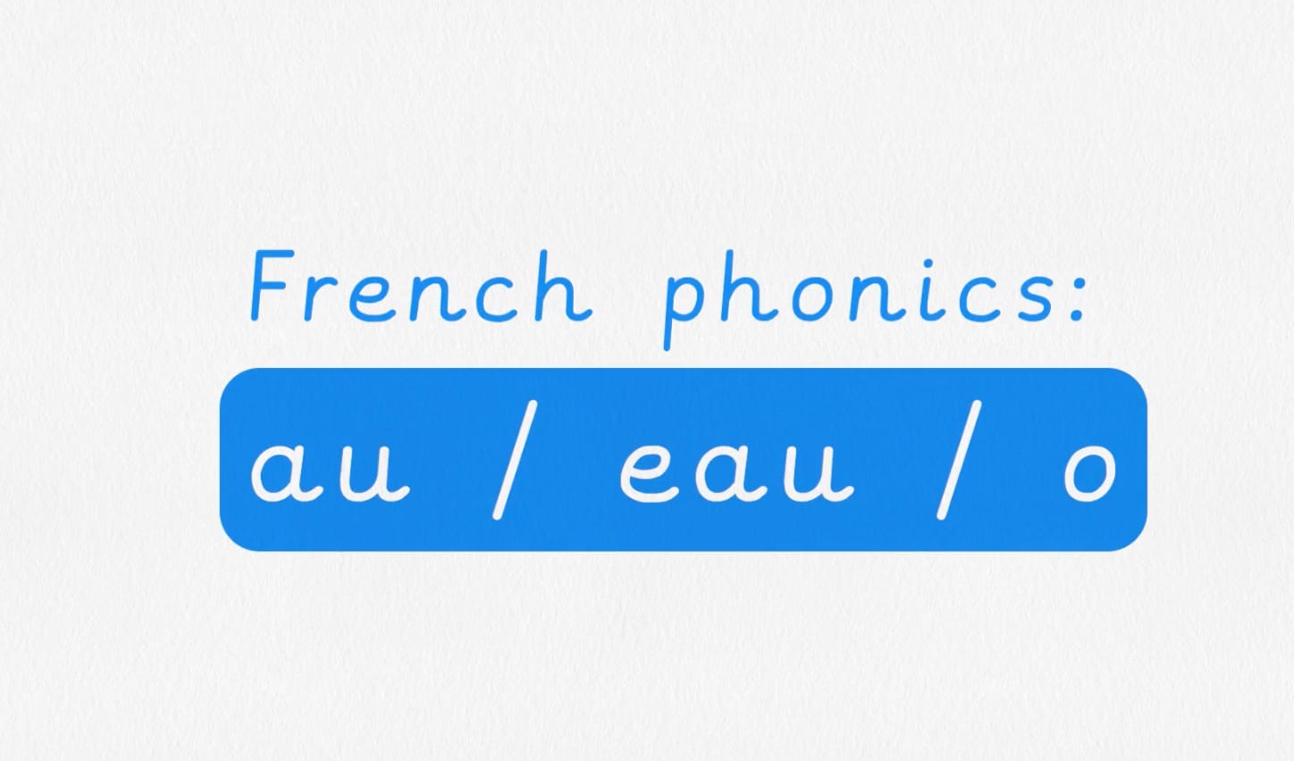 Pupil video: French phonics: au-eau-o - Kapow Primary