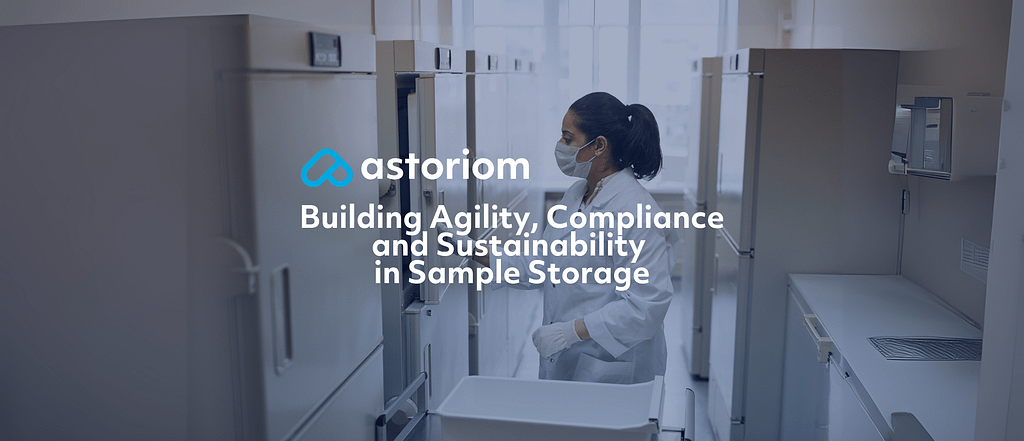 Building Agility, Compliance and Sustainability in Sample Storage ...